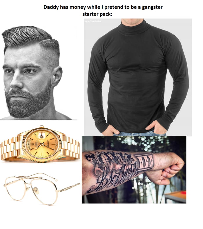Pseudo gangster starter pack. - 9GAG