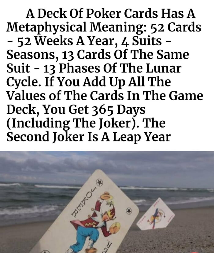 Didn't know a deck of cards had so much meaning - 9GAG