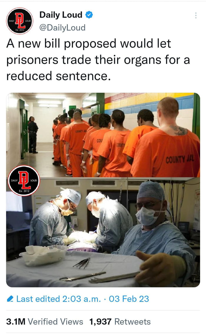 Organs for less jail time.... - 9GAG