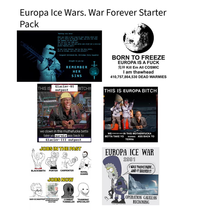 The Europa Ice wars. War Forever starter pack - 9GAG