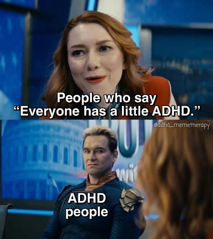 ADHD people - 9GAG