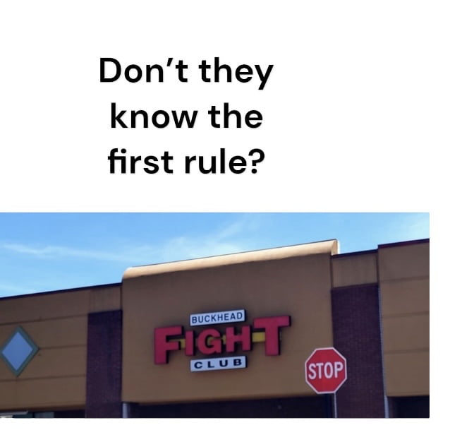 The first rule is… - 9GAG