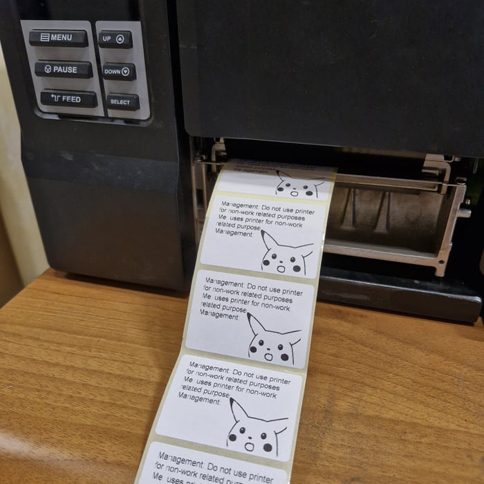 Label printer at work goes brrr.. - 9GAG