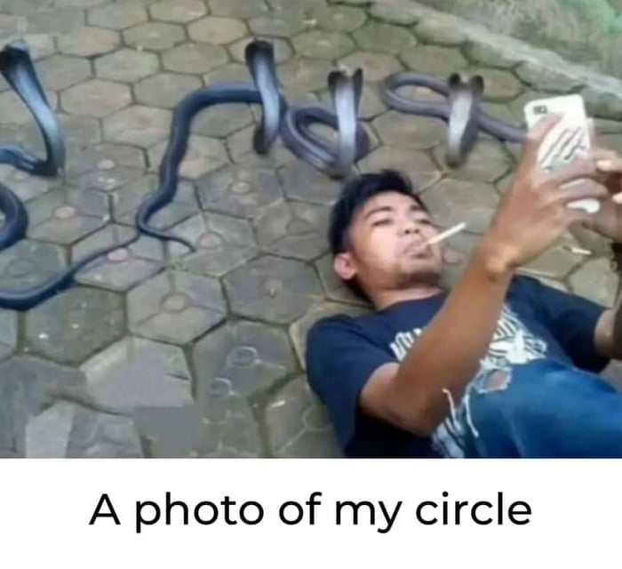 A phor a of my circle - 9GAG