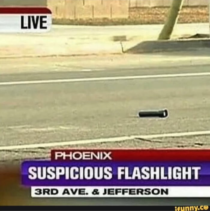 FEAR THE ALMIGHTY FLASHLIGHT! - 9GAG
