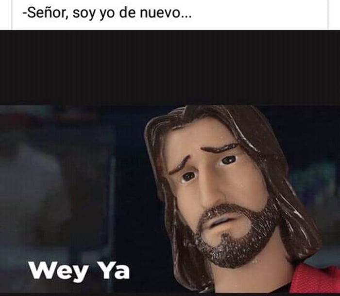 Señor soy yo otra vez... - 9GAG