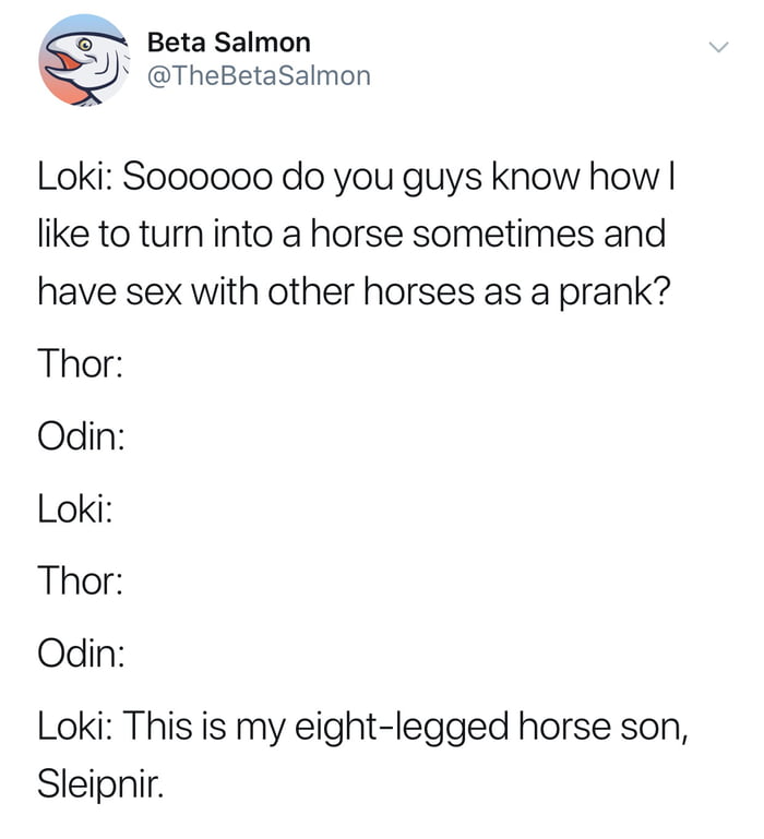 Loki’s a freak - 9GAG