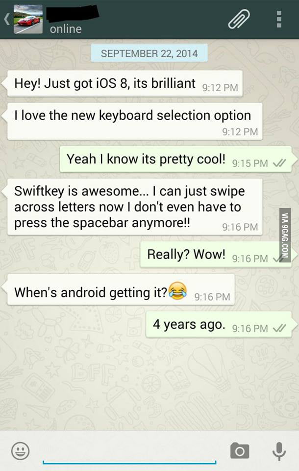 Because you know, iOS 8 is the best. - 9GAG