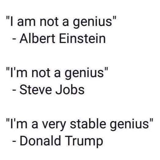 I am like you know like super Stable genius - 9GAG