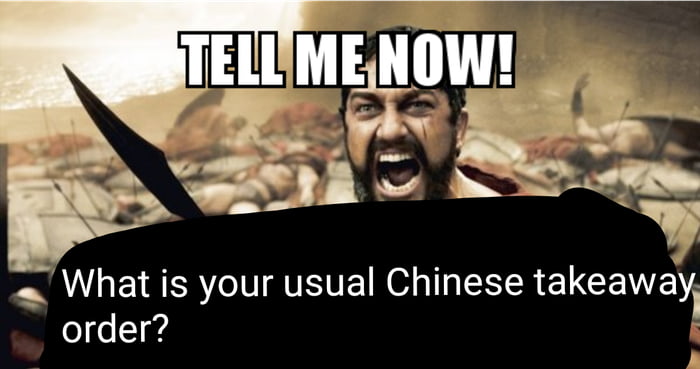 Your usual Chinese takeaway order? - 9GAG