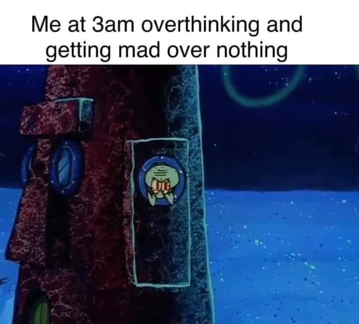 Overthinking. - 9GAG