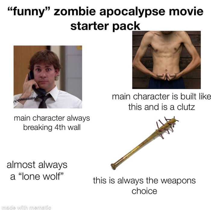 “funny” zombie apocalypse movie starter pack - 9GAG
