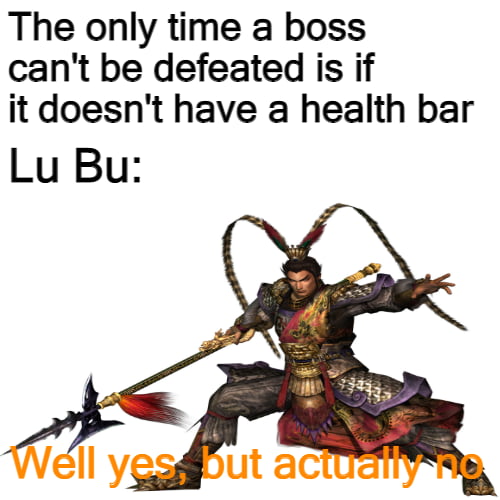 Lu Bu's health bar doesn't concern you, as long as you don't pursue him ...