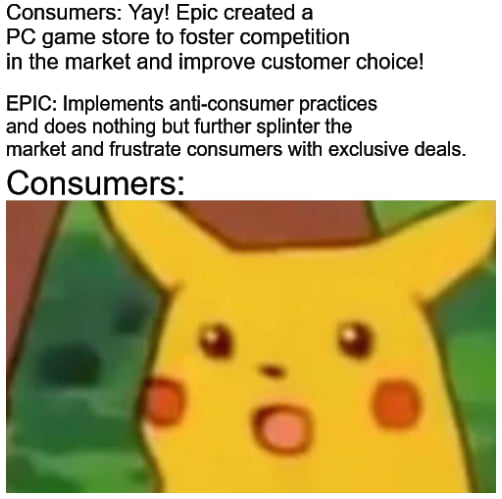 Epic Games Store - Are we really surprised? - 9GAG
