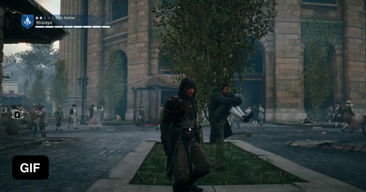 Well that must be a pain in the ass (Assassin's Creed Unity) - 9GAG