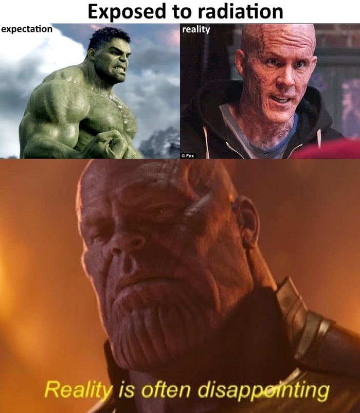 Reality is often disappointing - 9GAG