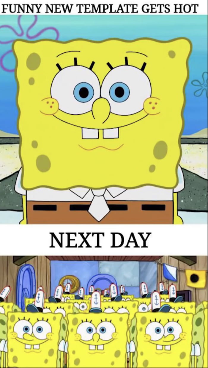 Theres always a meme from sponge bob - 9GAG