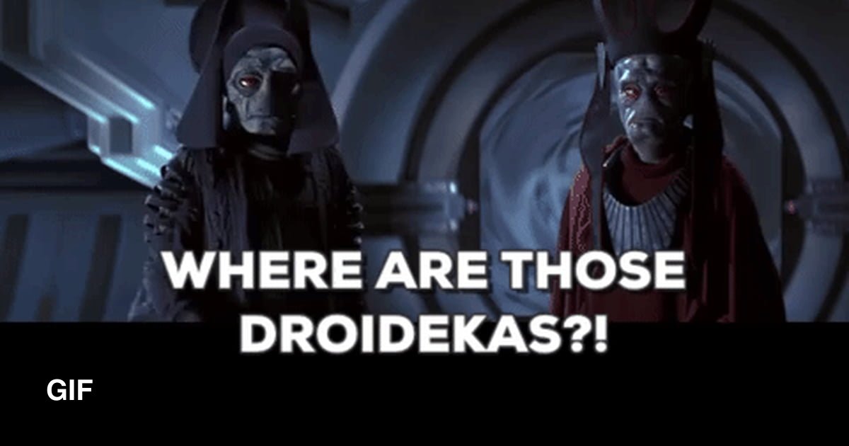 Where are those droidekas?! - 9GAG