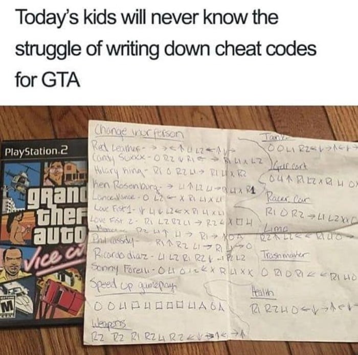Back then im til printed the codes - 9GAG