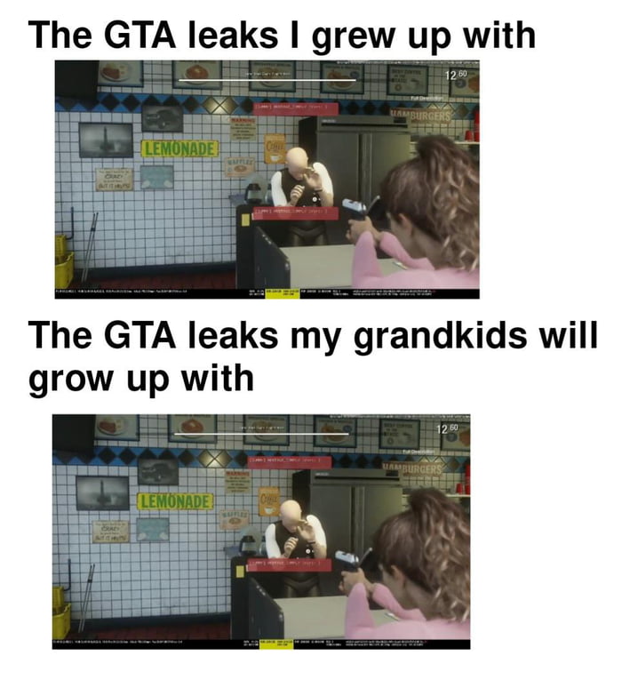 Seriously where are the GTA7 leaks?!?! - 9GAG