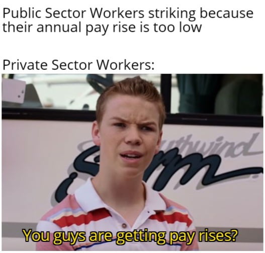 No pay rise for four years. - 9GAG