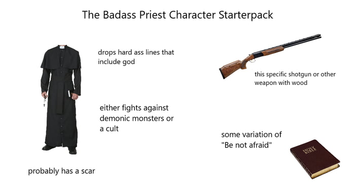 The Badass Priest Character Starterpack - 9GAG