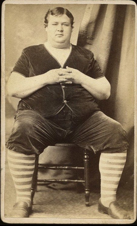 This guy was considered so fat in 1885, that he was in a freak show. I ...
