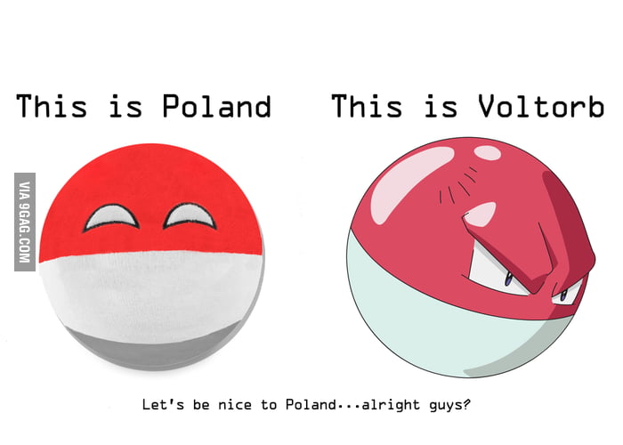 Though I would prefer Electrode for Poland and Voltorb for Monaco - 9GAG