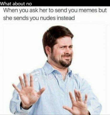 Stop sending nudes - 9GAG