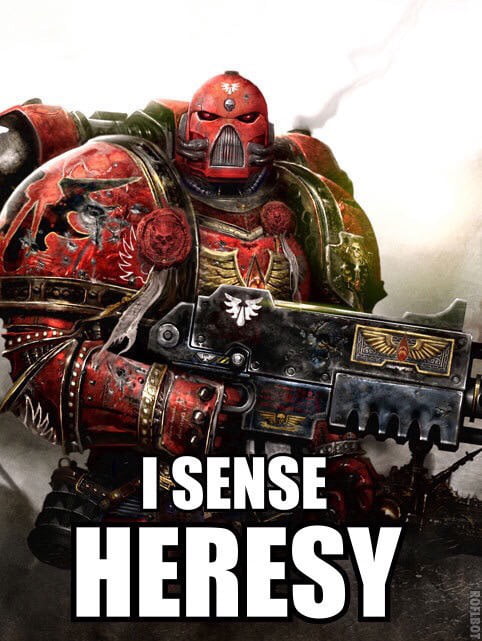 When someone says Warhammer 40k sucks - 9GAG