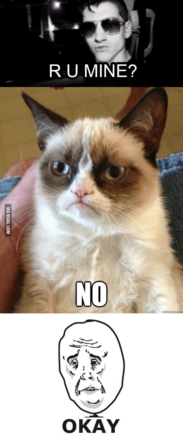 Alex turner meets Grumpy Cat.. Probably his fir rejection ever.. - 9GAG