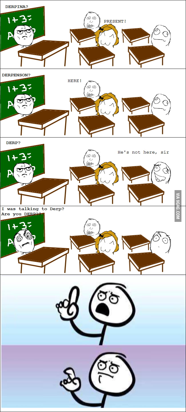 One Thing For Sure You Can T Argue With A Teacher 9gag