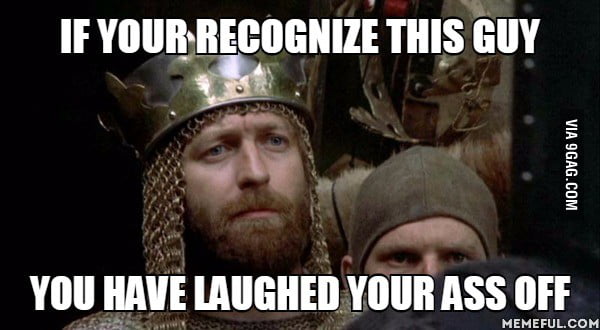 Monty-Python and the Holy Grail - 9GAG