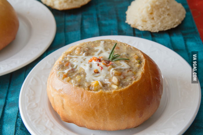 Home-baked bread bowls with corn chowder. - 9GAG