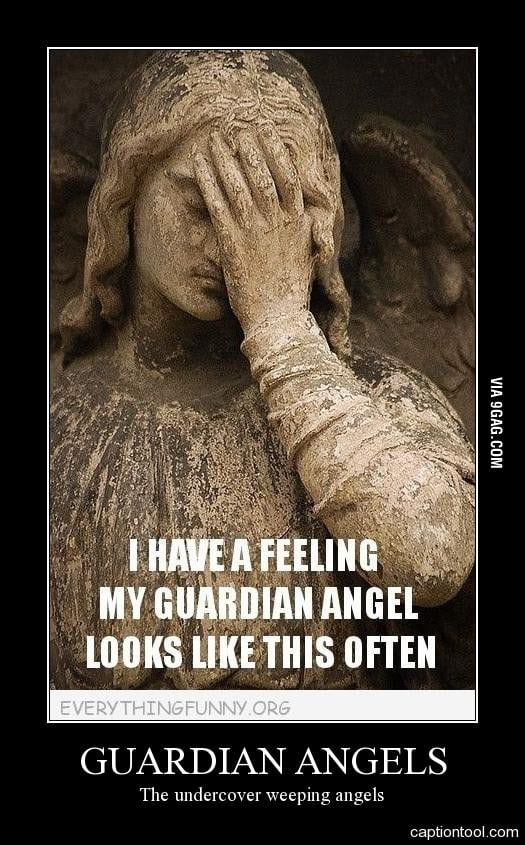 What guardian angels really are - 9GAG