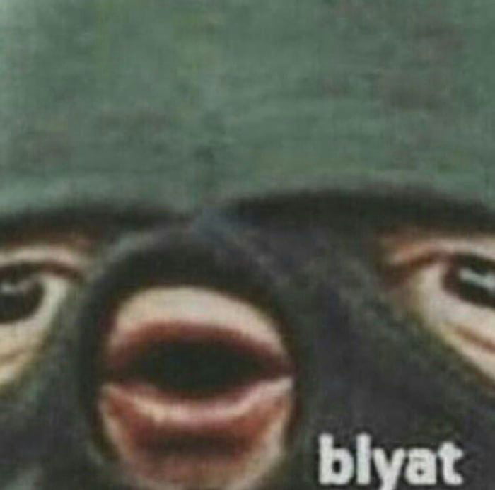 Blyat - 9GAG