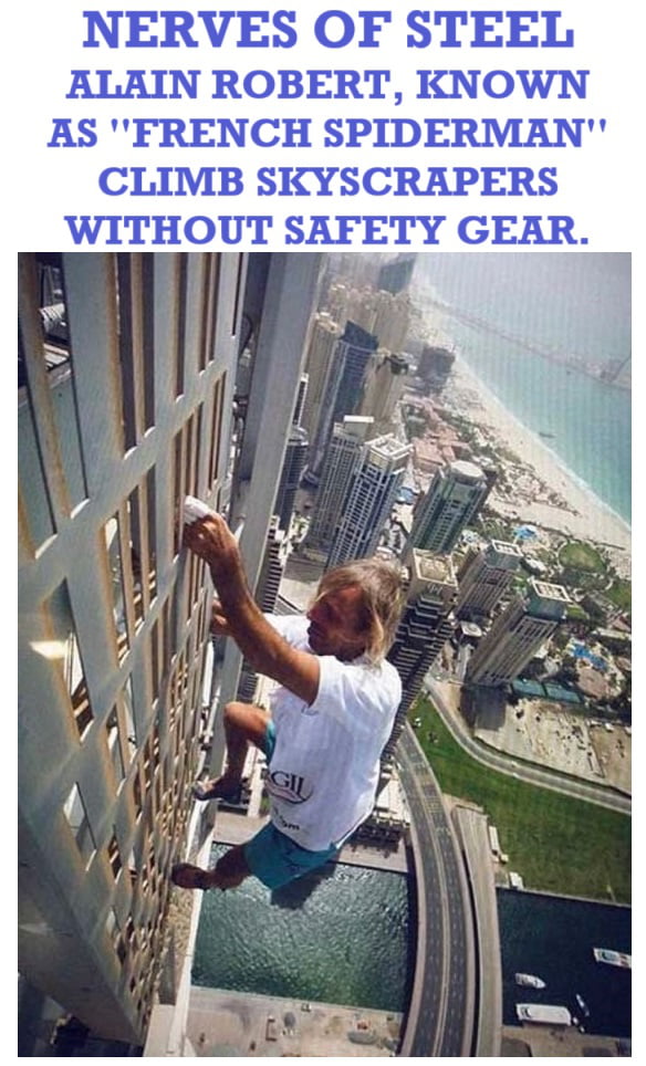 Alain Robert, the Spiderman - 9GAG