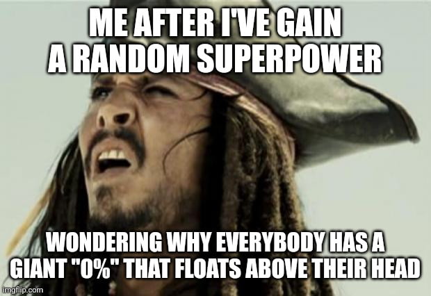 What is my godamn superpower ? - 9GAG
