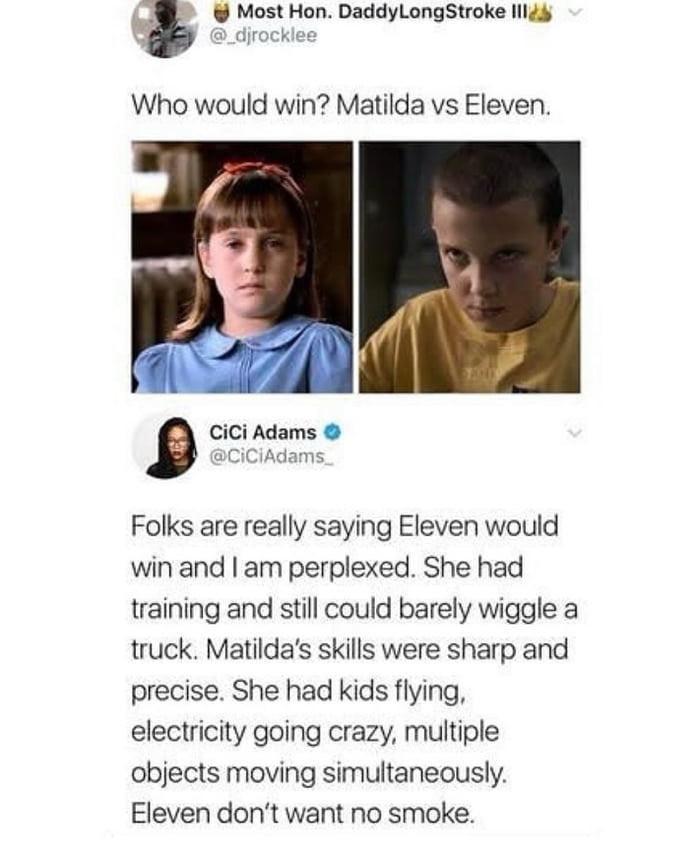 Matilda vs Eleven, the telekinesis showdown we didn't know we needed. The debate is fierce - 9GAG