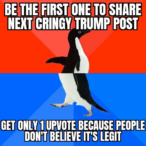 I don't even question it anymore if I see a ridiculous statement of him - 9GAG