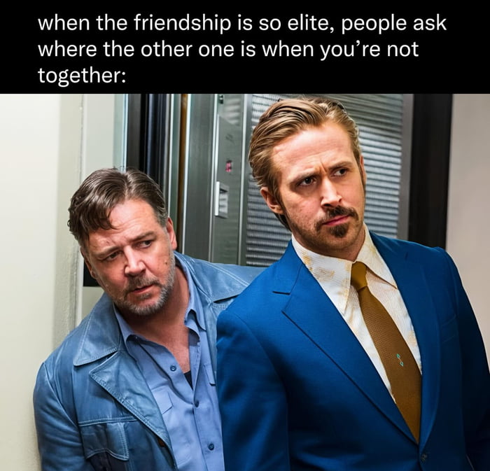 When you're basically a packaged deal with your bestie. - 9GAG