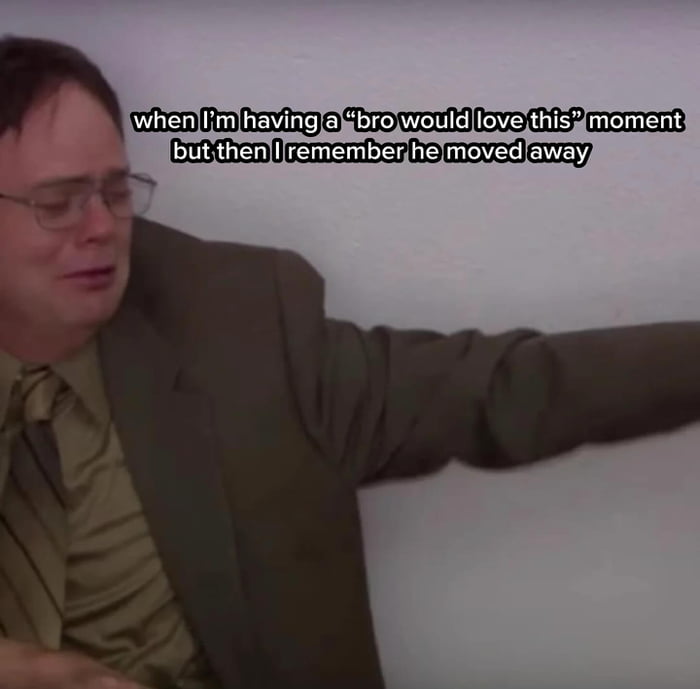 When life reminds you of your long-distance bromance. - 9GAG