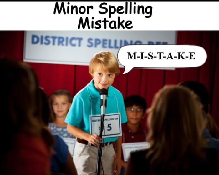 Omg is that a minor spelling mistake? - 9GAG