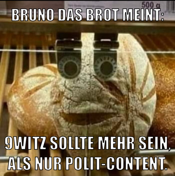 Was das Brot sagt. - 9GAG