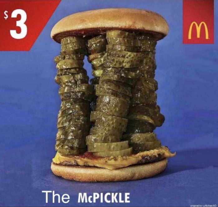 The McPickle, Ronald Mcdonalds greatest creation - 9GAG