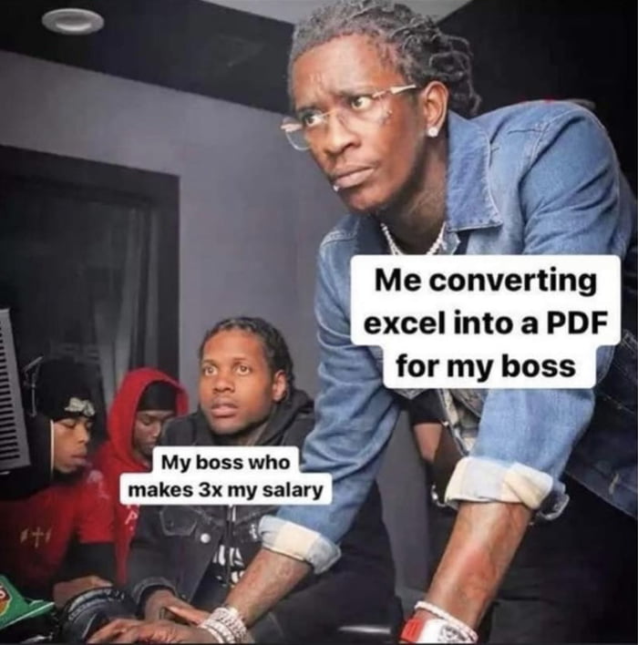 How have you helped your boss today? - 9GAG