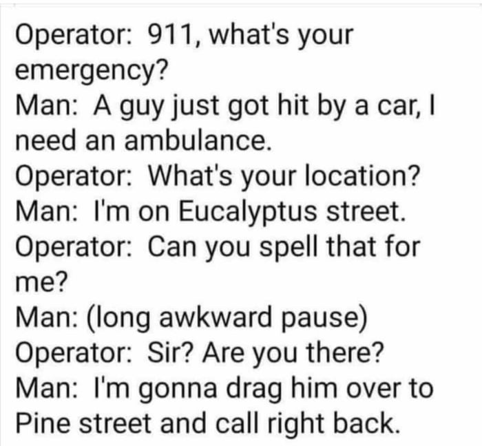 Hello, 911? It's an emergency - 9GAG