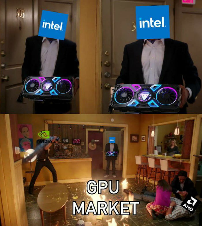 Intel coming with their own GPUs to the party like.. - 9GAG