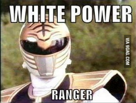 The White power ranger... - 9GAG