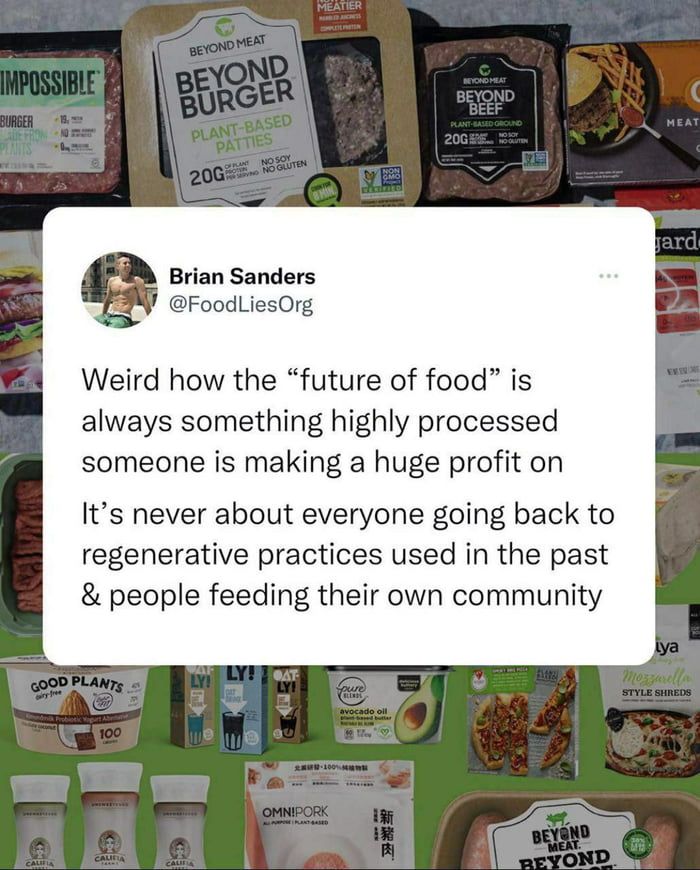 Beyond natural. Eat the processed microplastic infested food - 9GAG